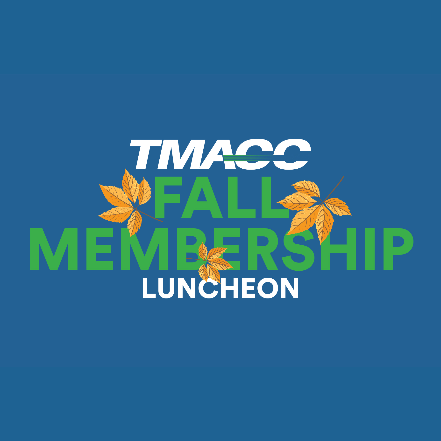 Fall Membership Luncheon Recap - TMACC